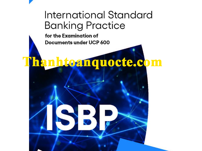 ISBP là gì? Tất Tần Tật Thông Tin Cần Biết Về ISBP - THANH TOÁN QUỐC TẾ